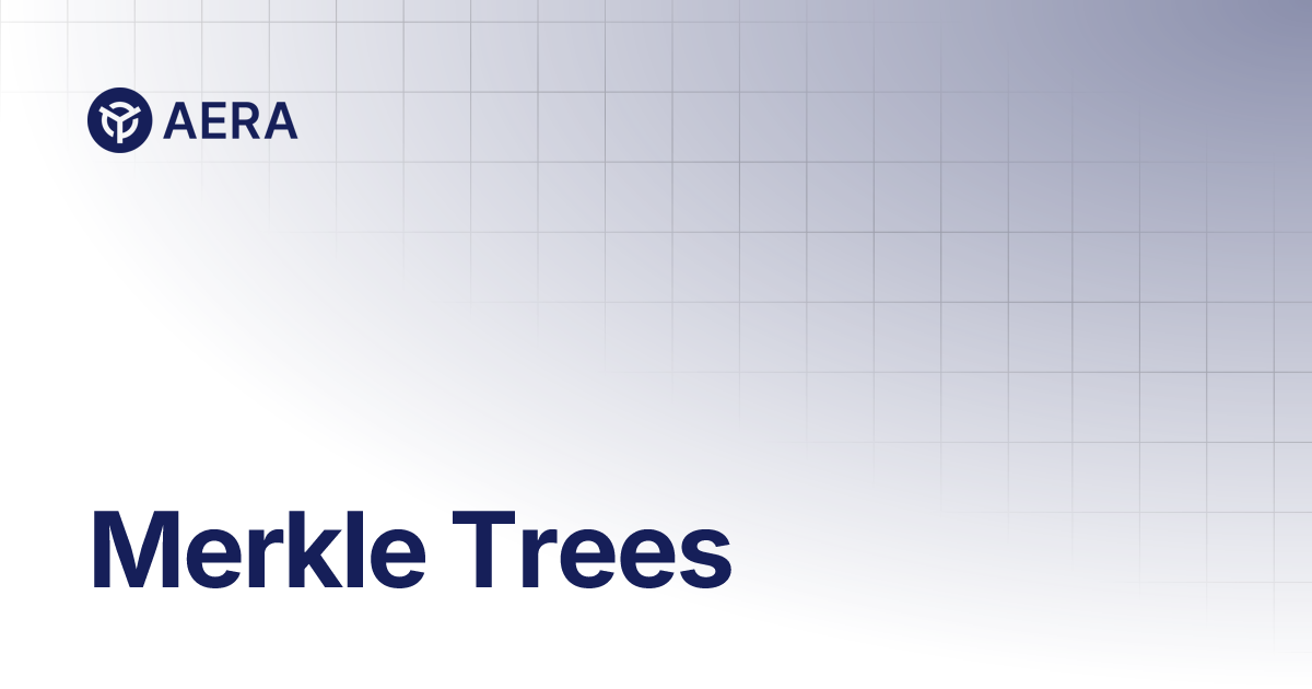 Merkle Trees | Aera