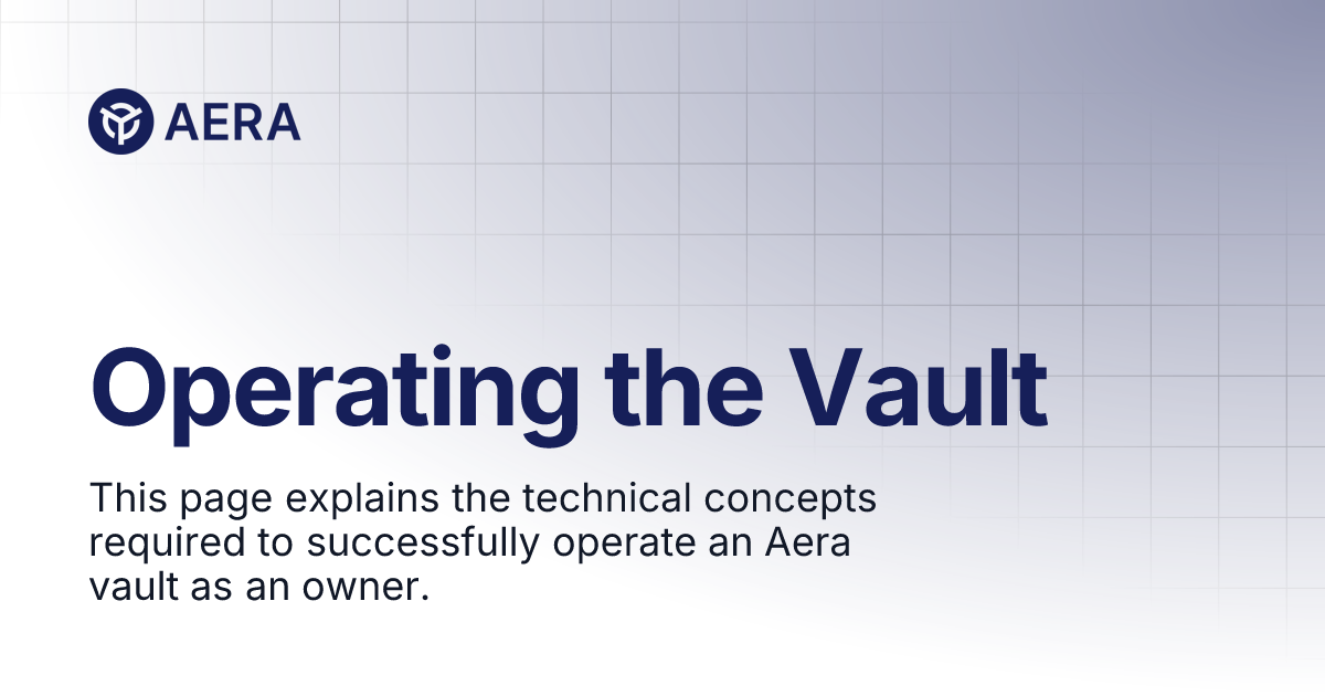 Operating the Vault | Aera