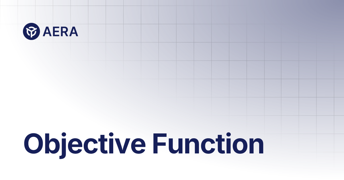 Objective Function | Aera Objective Function | Aera