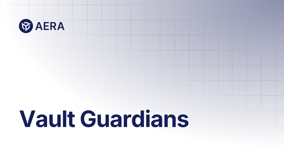 Vault Guardians | Aera