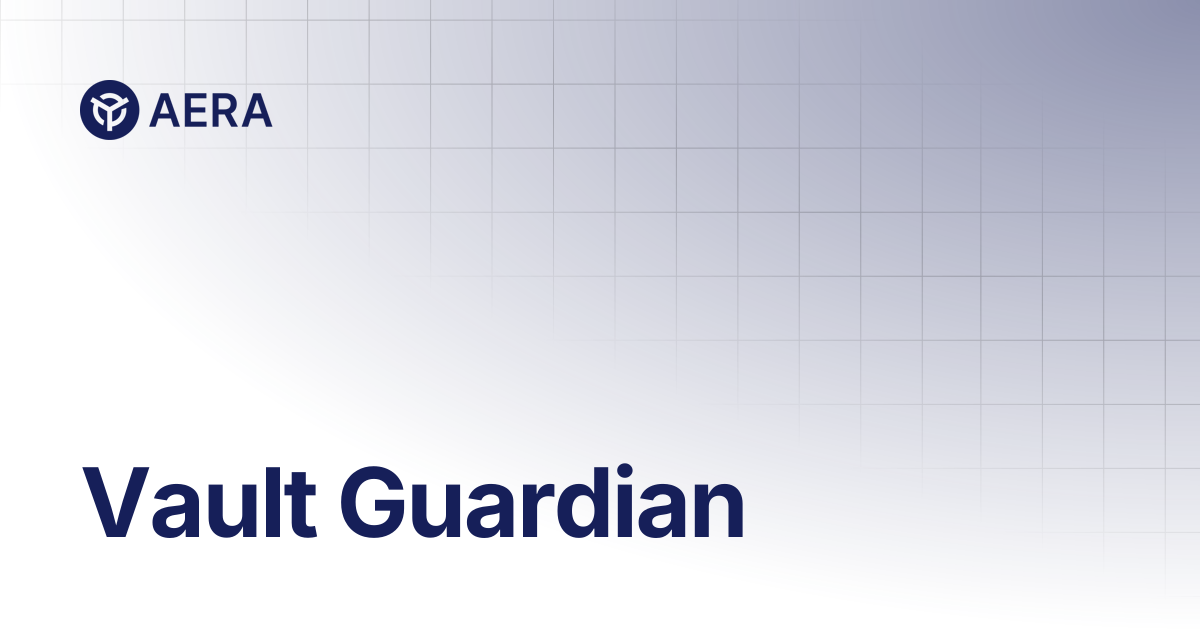 Vault Guardian | Aera